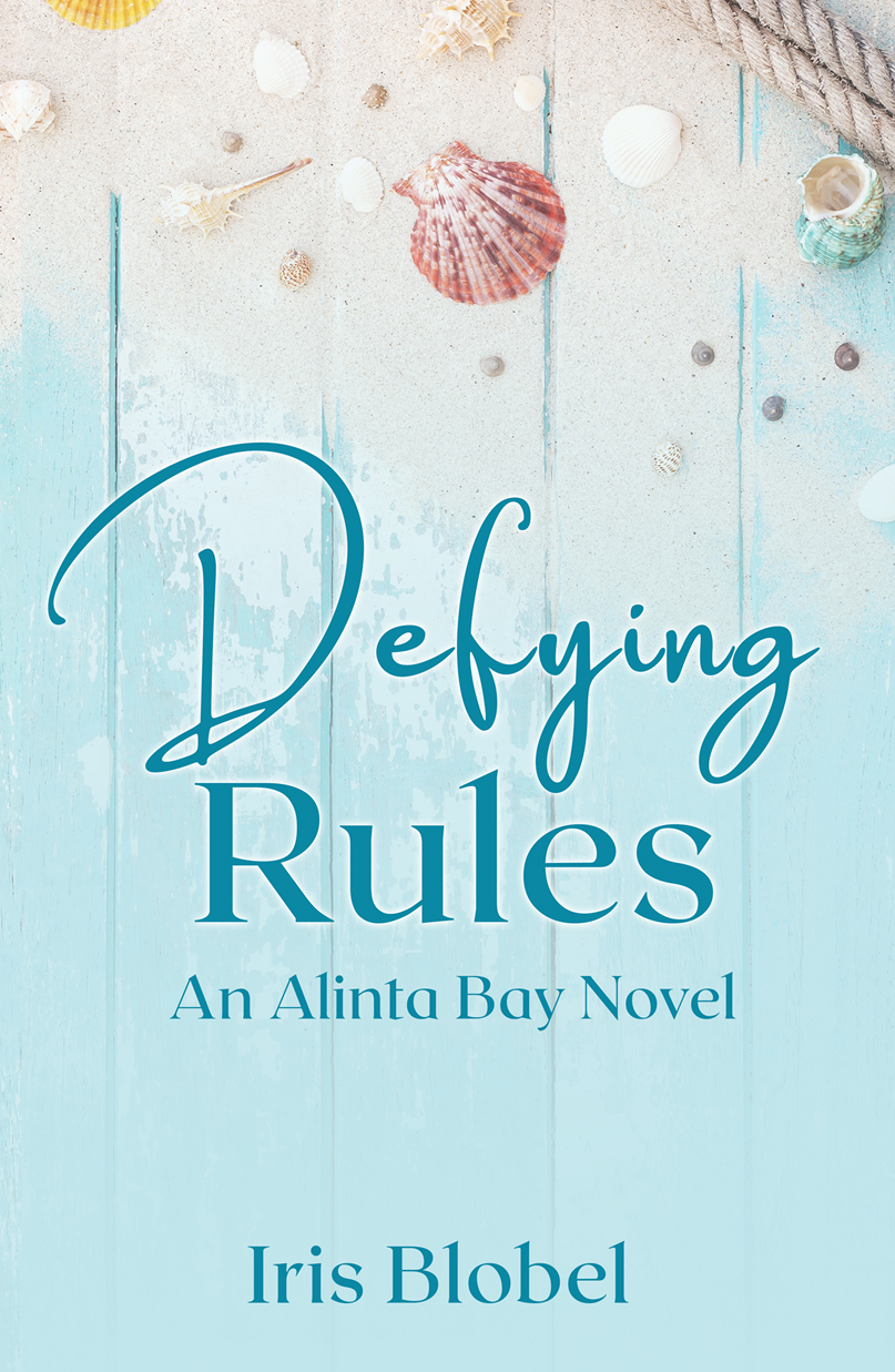 Defying Rules by Iris Blobel | Goodreads