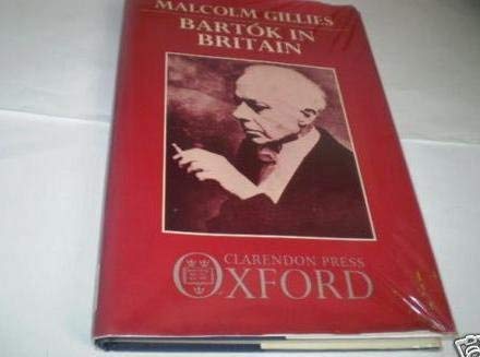 Bartók in Britain: A Guided Tour by Malcolm Gillies | Goodreads