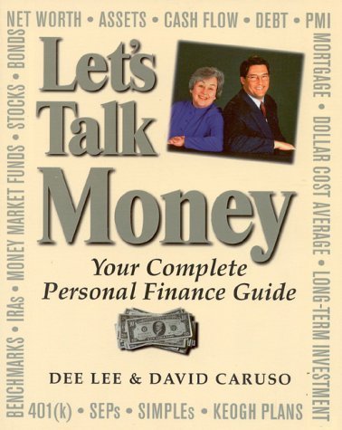 Let's Talk Money: Your Complete Personal Finance Guide by Lee, Dee ...