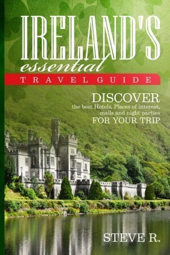Ireland's Essential Travel Guide: Discover the best Hotels,Place of ...