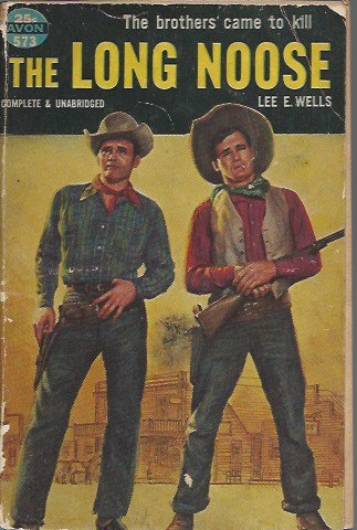 The Long Noose by Lee E. Wells | Goodreads