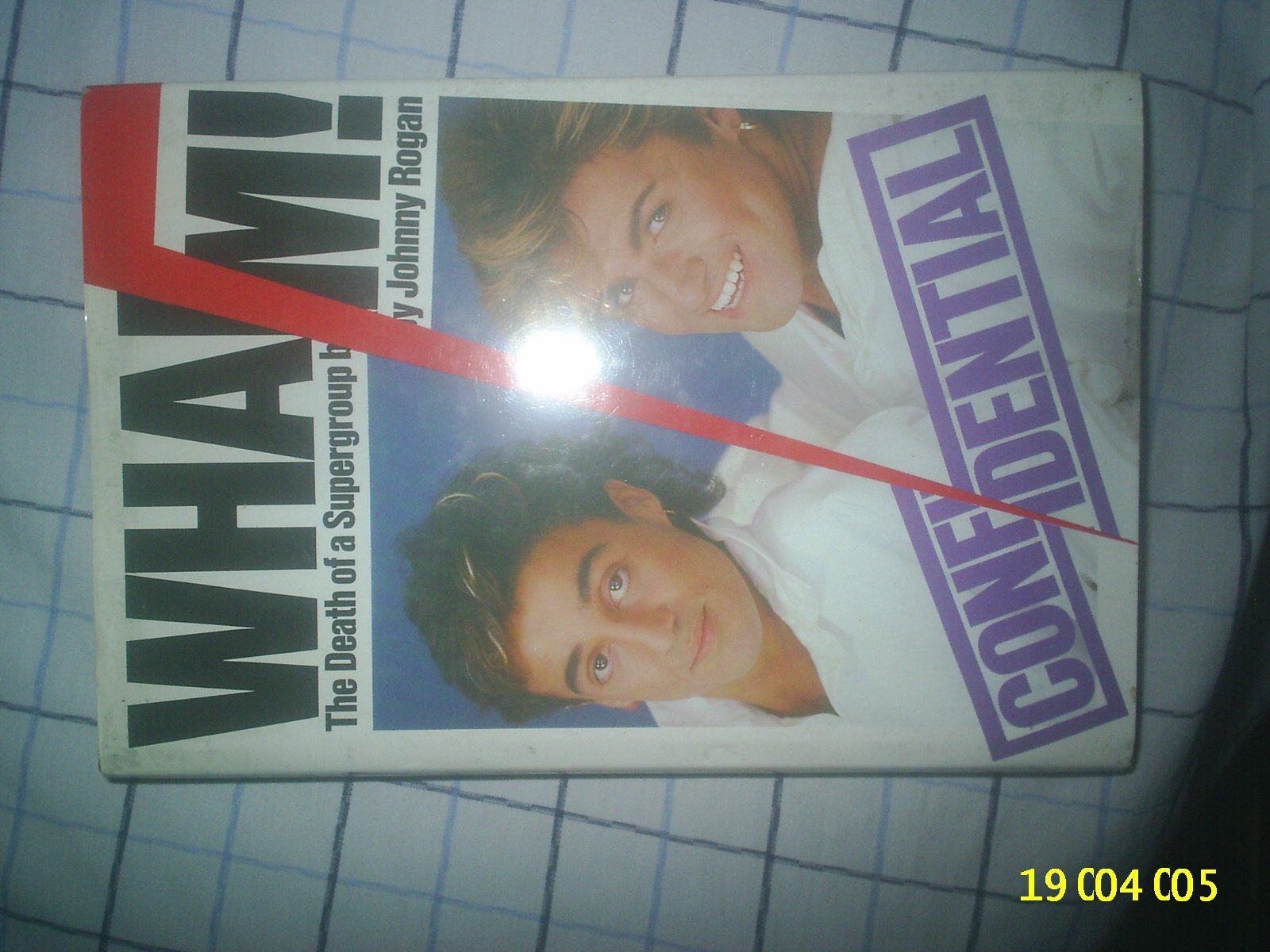 Wham!: The death of a supergroup by Johnny Rogan | Goodreads