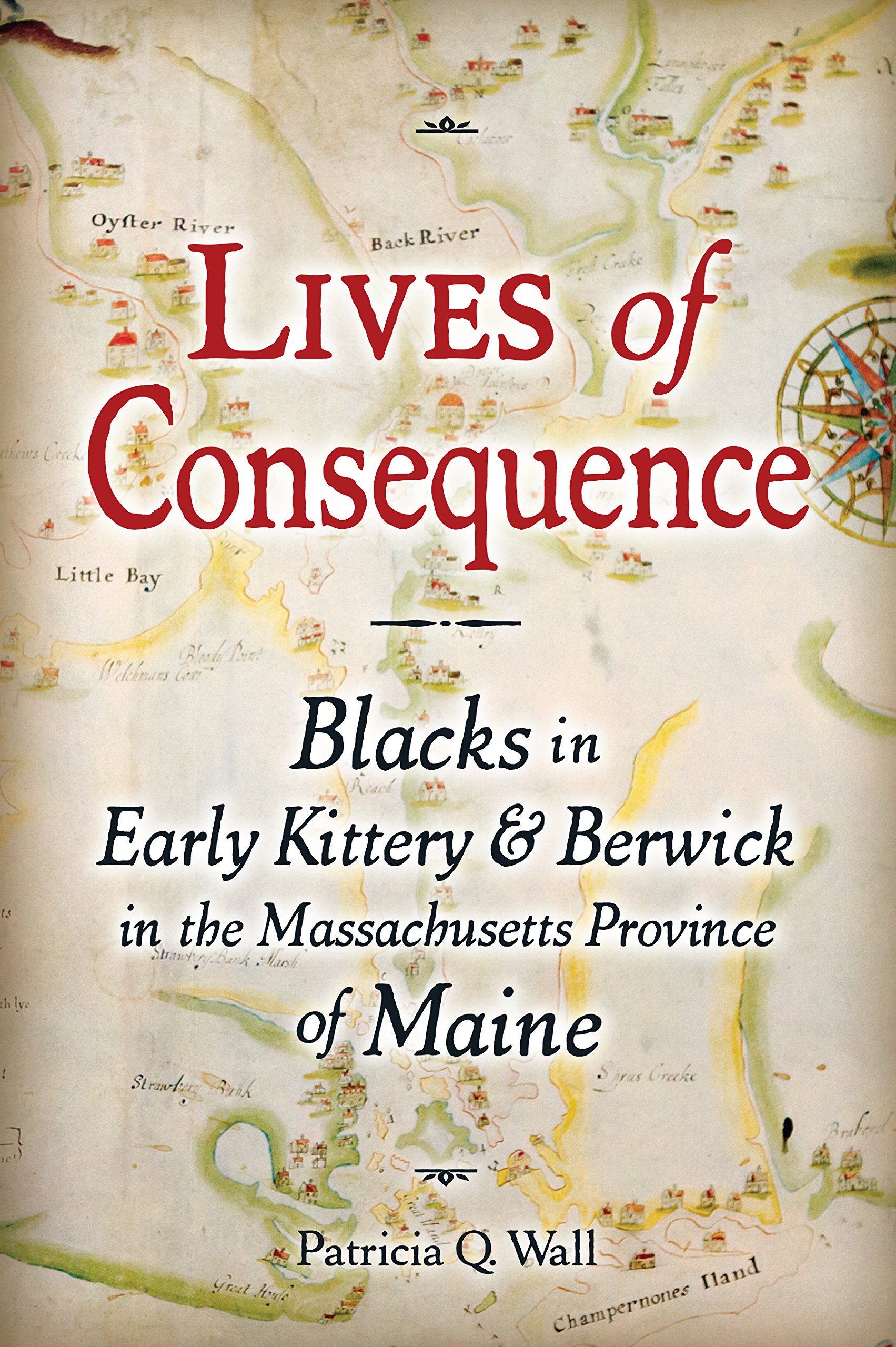 Lives of Consequence: Blacks in Early Kittery & Berwick in the ...