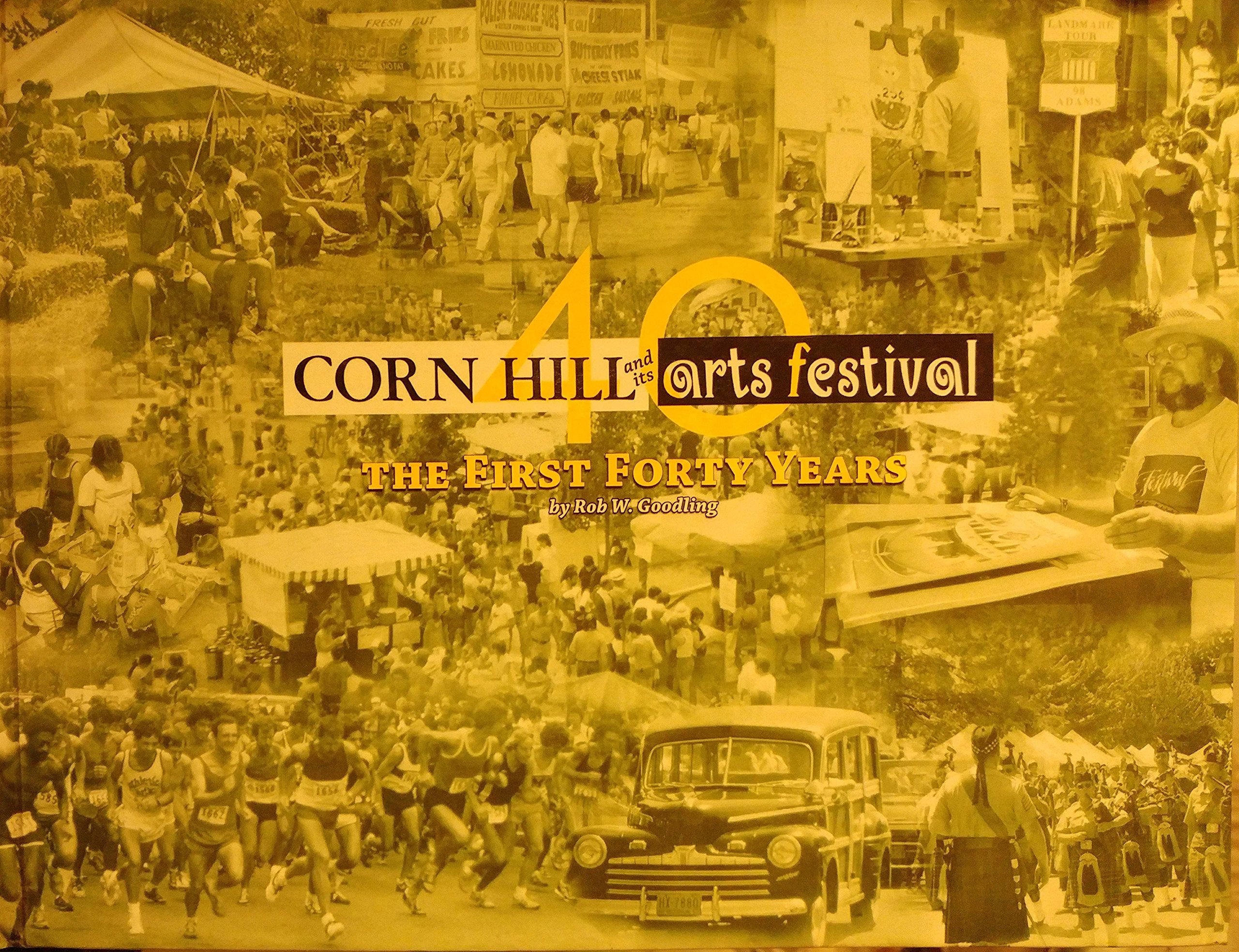 Corn Hill and Its Arts Festival: The First Forty Years by Rob W ...