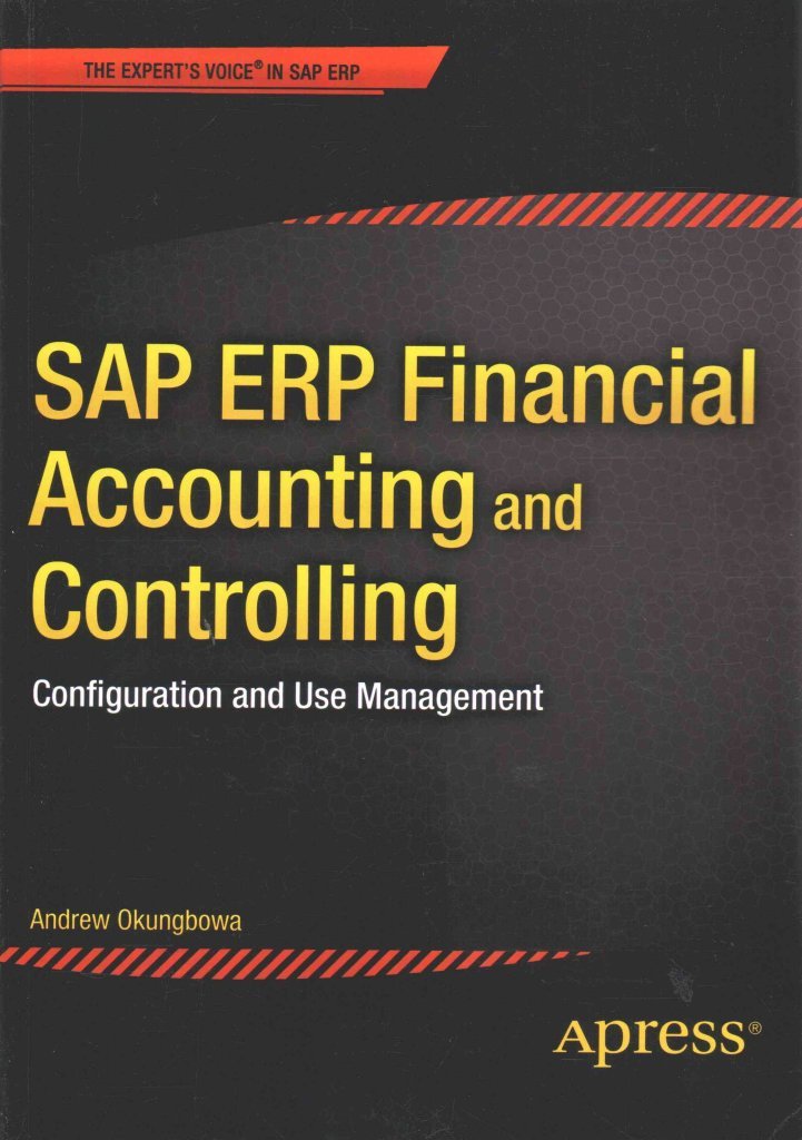 [(SAP ERP Financial Accounting and Controlling : Configuration and Use ...