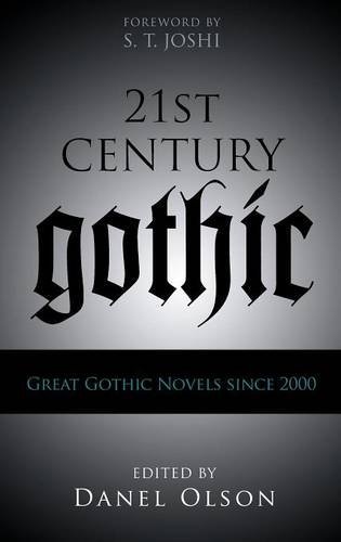 21st-Century Gothic: Great Gothic Novels Since 2000 by Danel Olson by ...