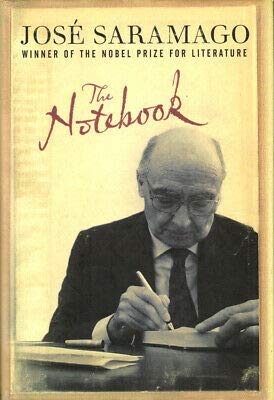 The Notebook First Edition 2010 [Hardcover] Saramago, Jose [Hardcover ...