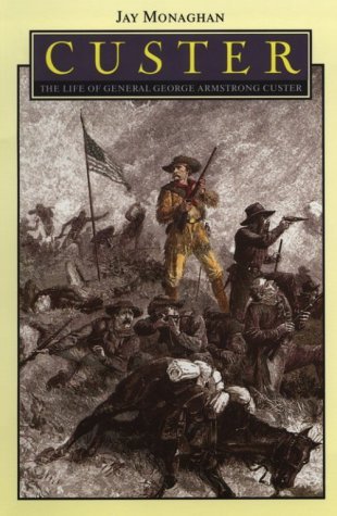 [Custer: The Life of General George Armstrong Custer (Bison Book S ...