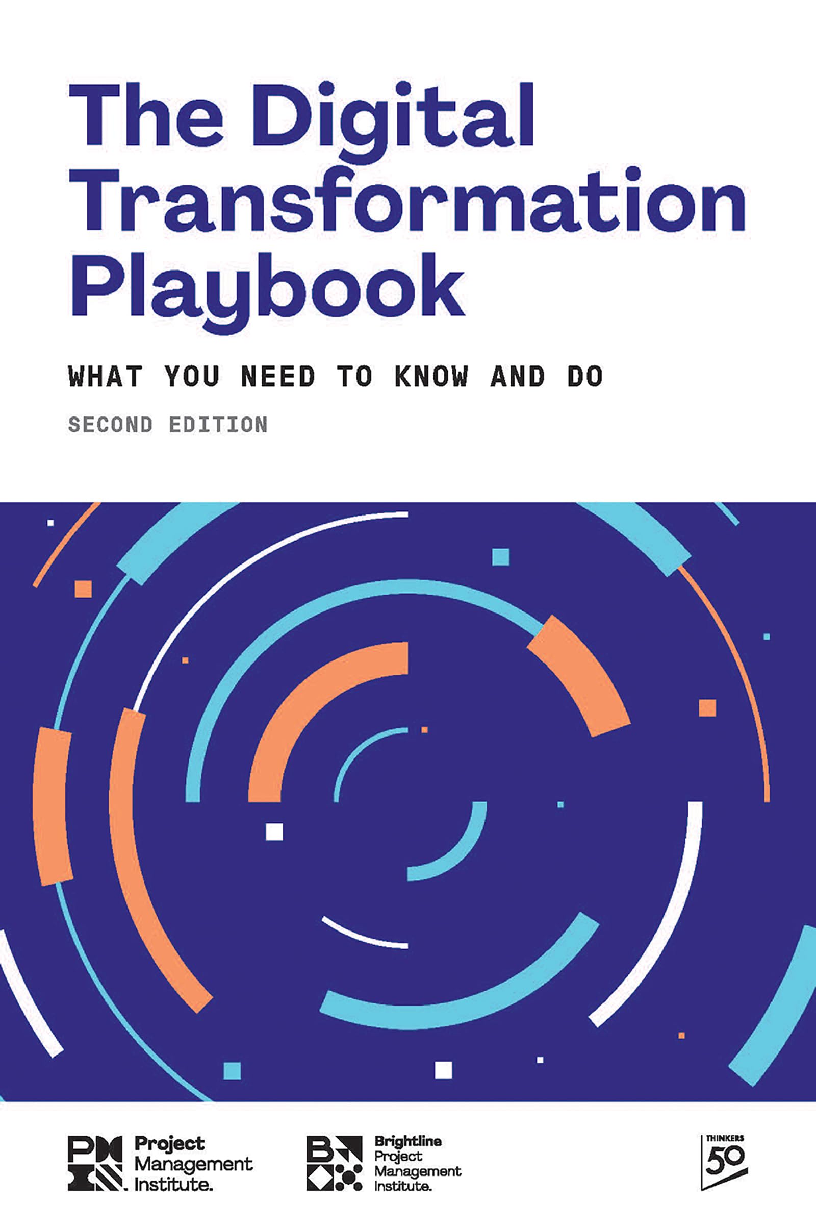 The Digital Transformation Playbook - SECOND Edition: What You Need to ...