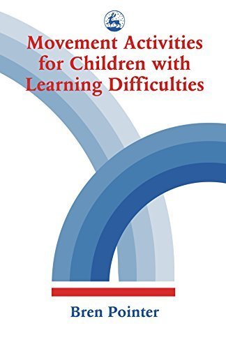 Movement Activities for Children with Learning Difficulties by Bren ...
