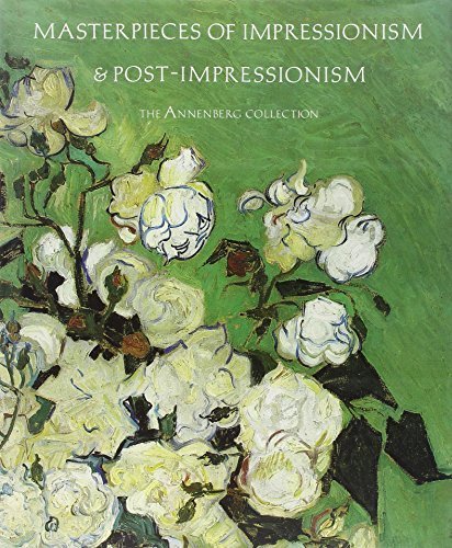 Masterpieces of Impressionism and Post-Impressionism: The Annenberg ...