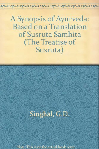 Synopsis of Ayurveda: Based on a translation of the Su'sruta Samhit=a ...