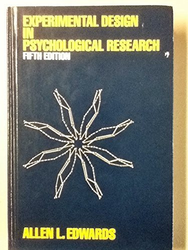 Experimental Design in Psychological Research by Allen Louis Edwards ...