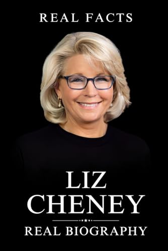 Liz Cheney Book: The Real Facts Guide to Liz Cheney's Biography by Real ...
