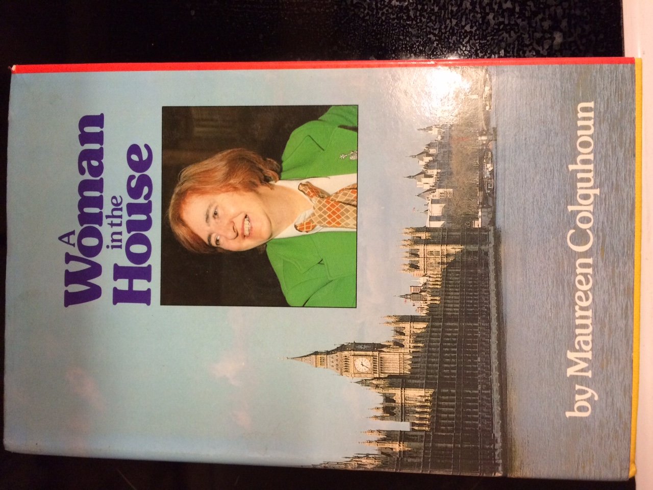 A woman in the House by Maureen Colquhoun | Goodreads