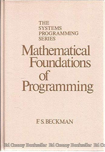 Mathematical Foundations of Programming by F.S. Beckman | Goodreads