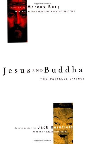 Jesus & Buddha: The Parallel Sayings by Marcus Borg | Goodreads