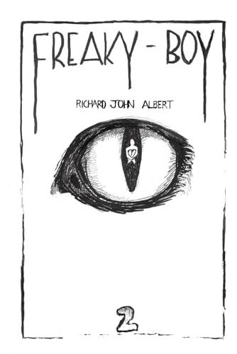 Freaky-Boy: Episode 2 by Richard John Albert | Goodreads