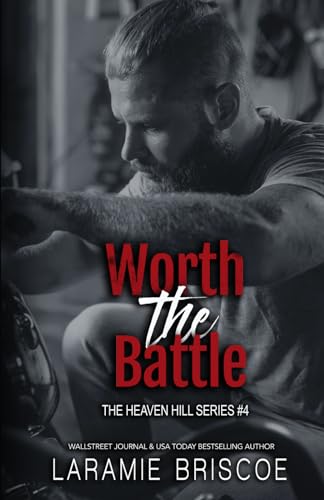 Worth The Battle by Laramie Briscoe | Goodreads
