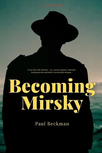 Becoming Mirsky by Paul Beckman | Goodreads