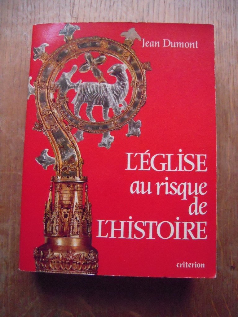 L'Église au risque de l'histoire by Jean Dumont | Goodreads