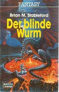 Der blinde Wurm. by Brian M. Stableford | Goodreads