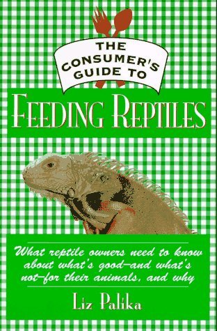 The Consumeras Guide to Feeding Reptiles: All about What's in Reptile ...