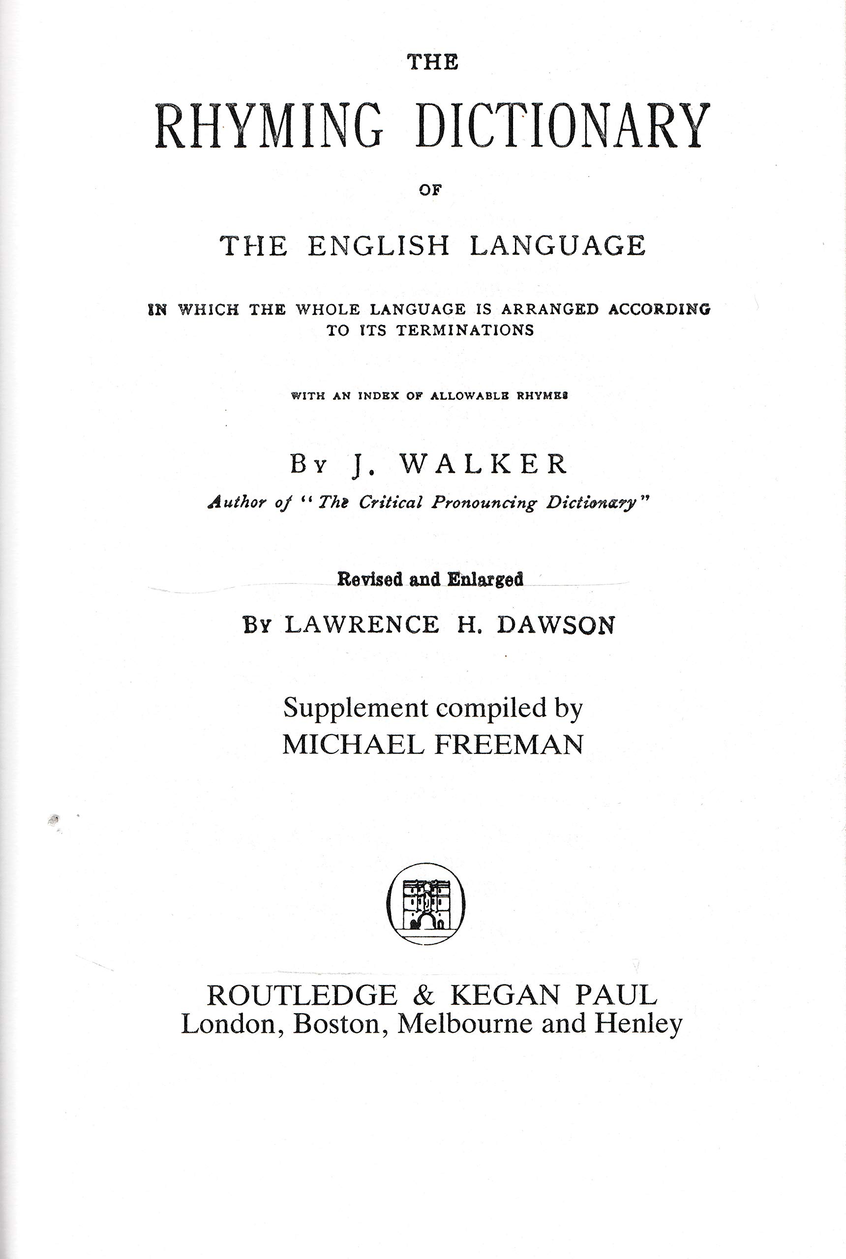 Walker's Rhyming Dictionary of the English Language: In Which the Whole ...