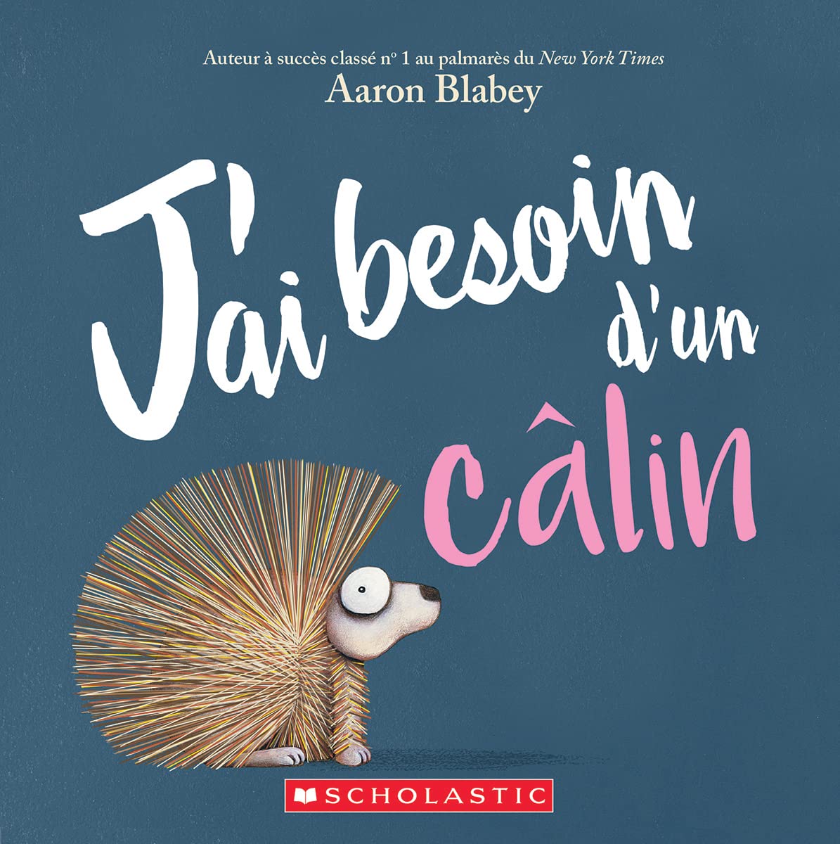 J'Ai Besoin d'Un Câlin (French Edition) by Aaron Blabey | Goodreads
