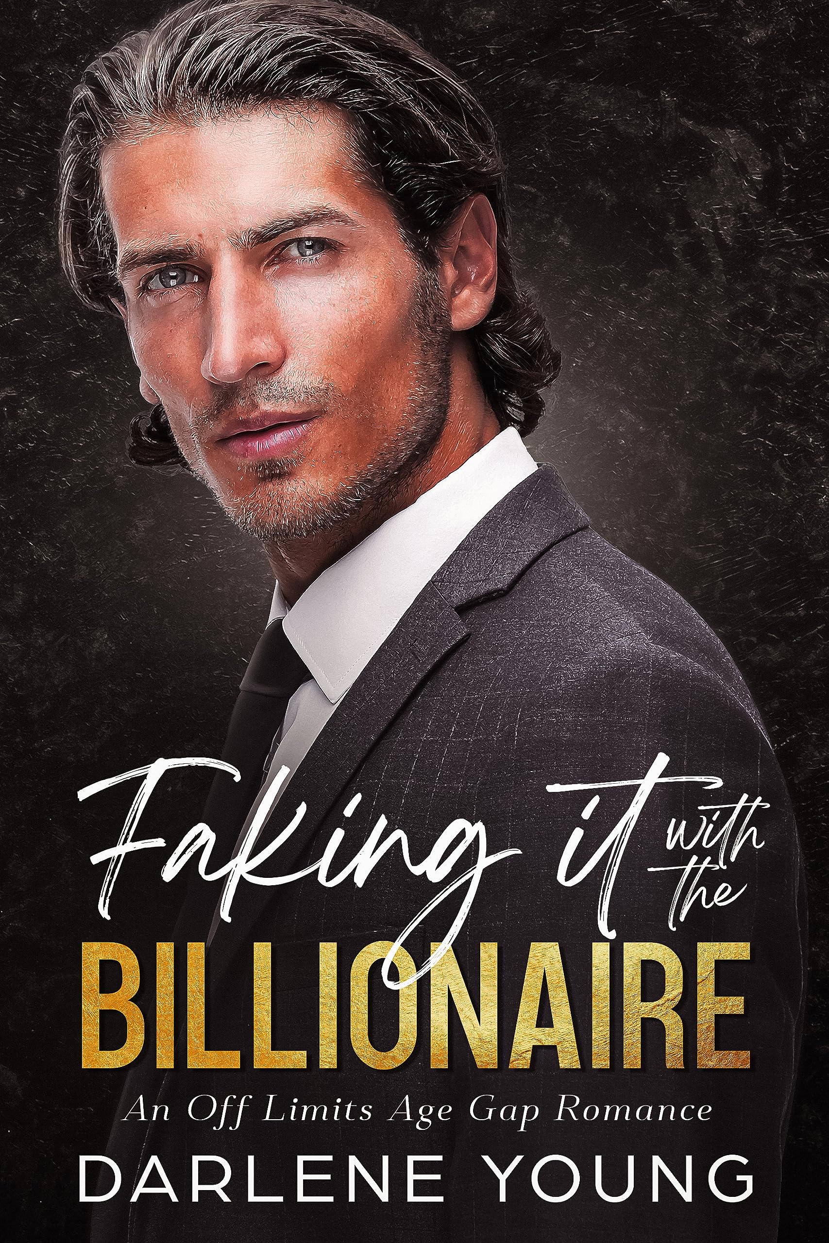 Faking it with the Billionaire by Darlene Young | Goodreads