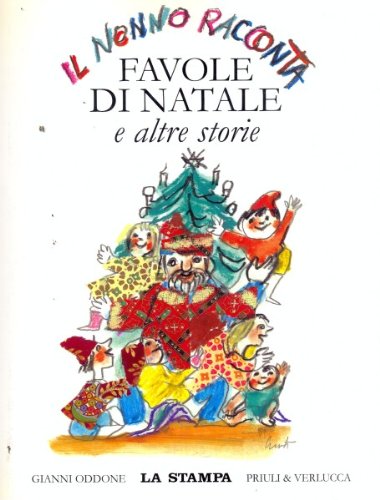 Il nonno racconta : storie di Natale e altre storie by Giovanni Oddone ...