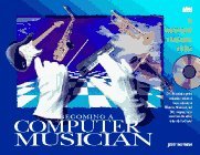 Becoming a Computer Musician by Jeff Bowen | Goodreads