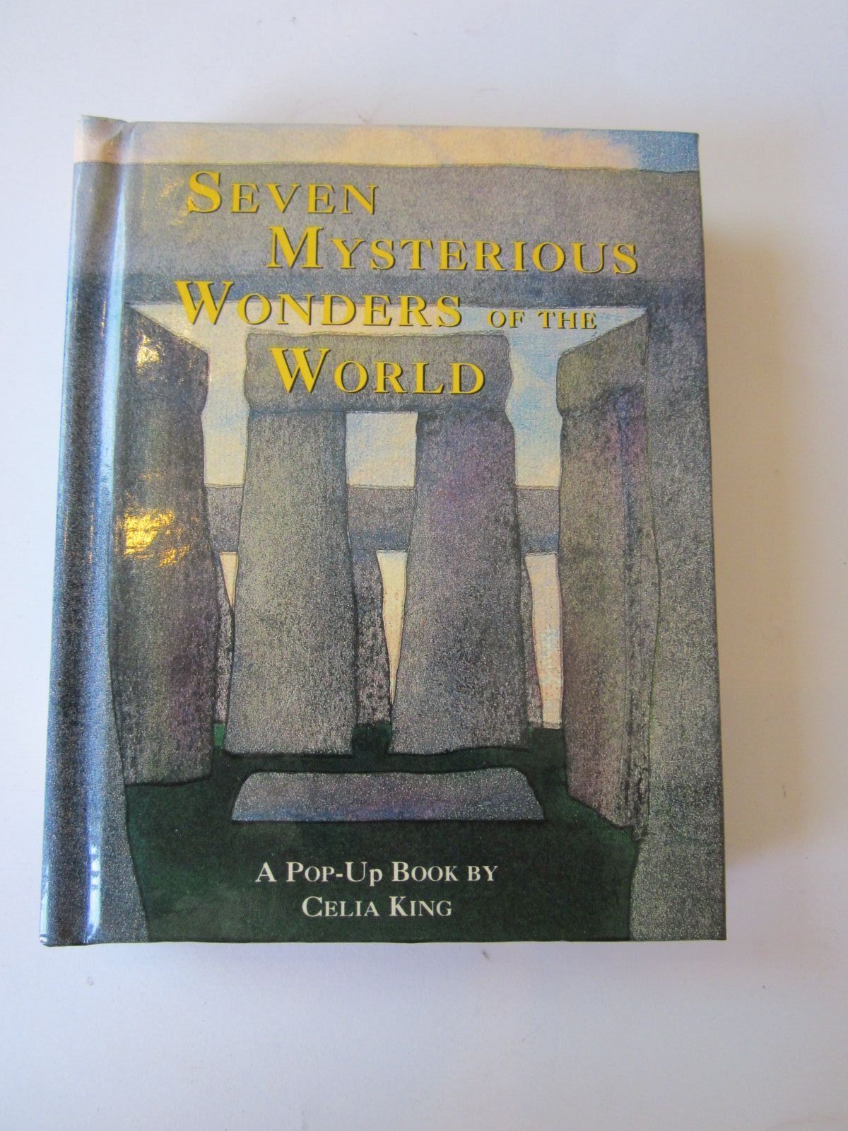 Seven Mysterious Wonders of the World: A Pop-Up Book by Celia King ...