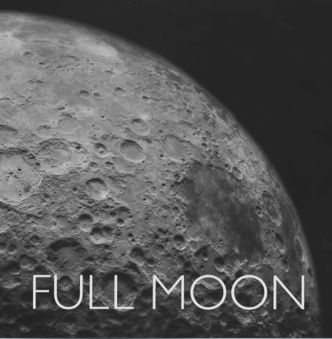 Full Moon by Michael Light (2002-10-24) by Michael Light | Goodreads