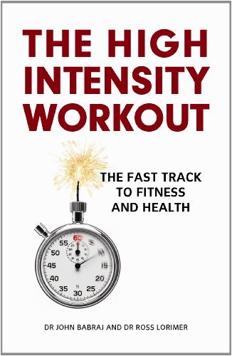 [The High Intensity Workout: The Fast Track to Fitness and Health] [By ...