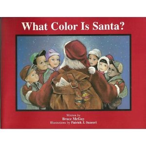 What Color Is Santa by Bruce McGuy | Goodreads
