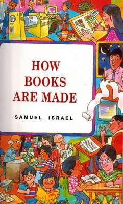 How Books are Made by Samuel Israel | Goodreads
