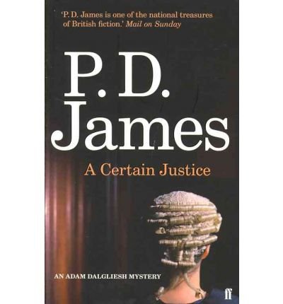 [(A Certain Justice)] [Author: P. D. James] published on by P.D. James ...