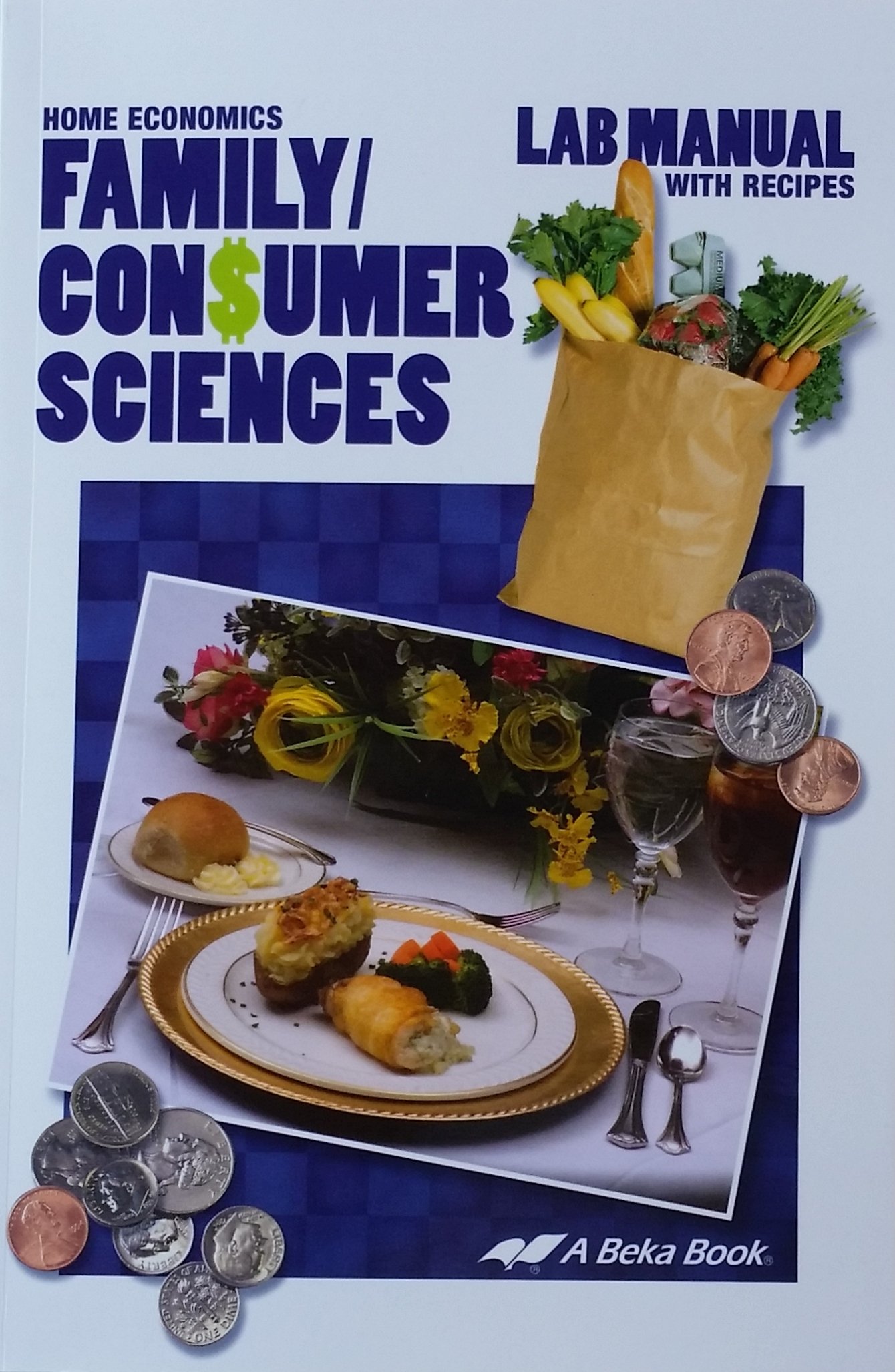 Family and Consumer Sciences Lab Manual by Pensacola Christian College ...