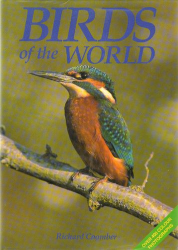 Birds of the World by Richard Coomber | Goodreads