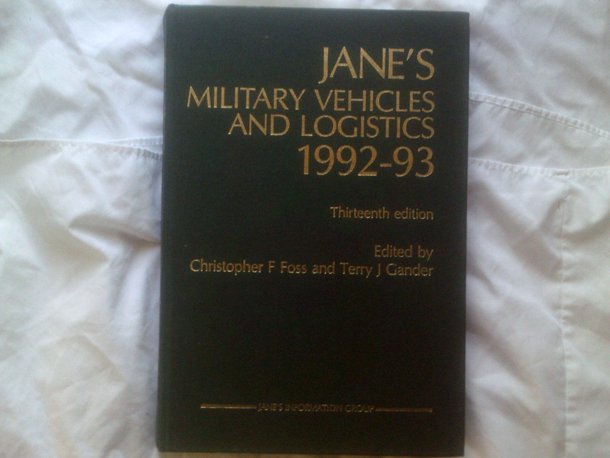 Jane's Military Vehicles and Logistics 1992-1993 by Terry Gander ...