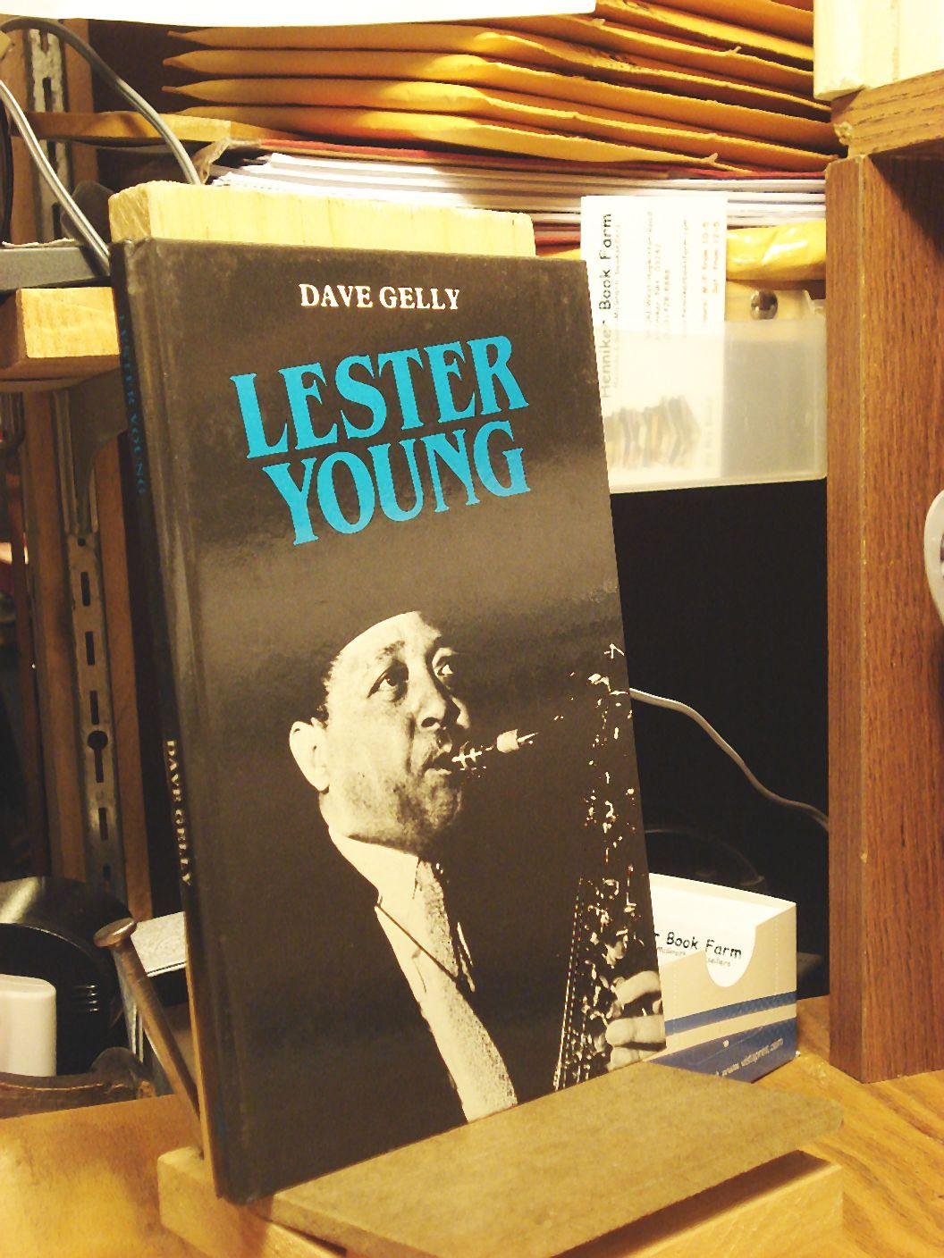 Lester Young by Dave Gelly | Goodreads