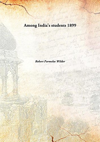Among India's students by Robert Parmelee Wilder | Goodreads