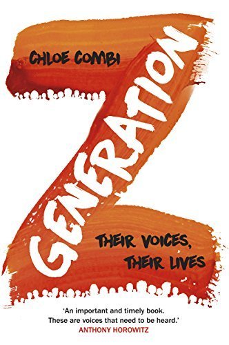 Generation Z: Their Voices, Their Lives Hardcover April 23, 2015 by ...