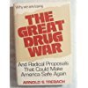 The Great Drug War: And Radical Proposals That Could Make America Safe ...
