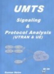 Umts Signaling and Protocol Analysis: Utrans and User Equipment by Gunnar Heine | Goodreads