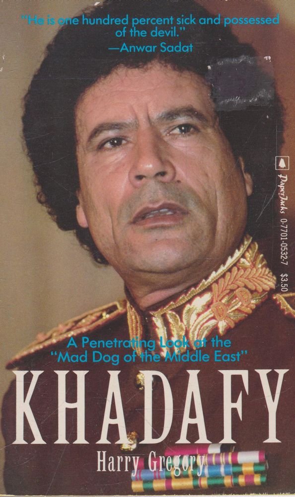 Khadafy by Harry Gregory | Goodreads