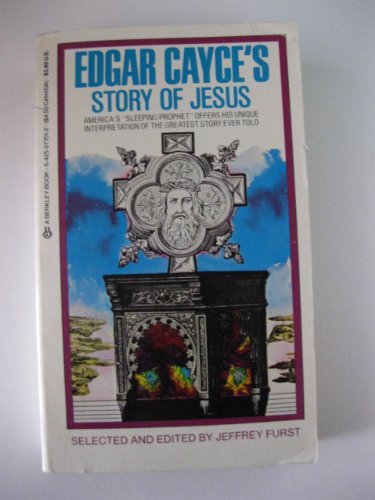Edgar Cayce's Story Of Jesus by Jeffrey Furst | Goodreads