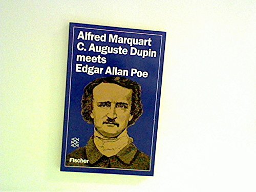 C. Auguste Dupin meets Edgar Allan Poe by unknown author | Goodreads