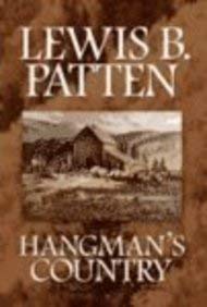 Hangman's Country by Lewis B. Patten | Goodreads